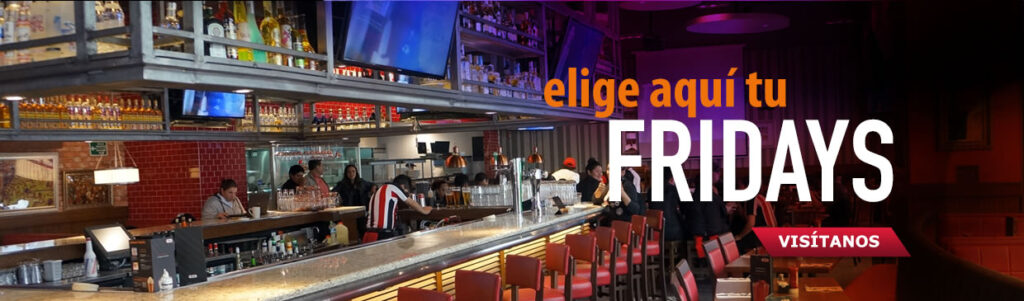 Friday’s tendría 20 restaurantes en México el 2020